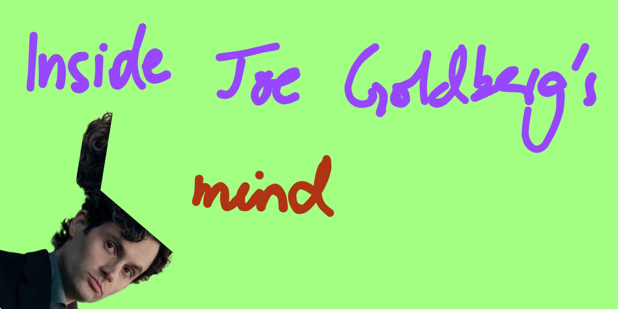 Joe Goldberg: MBTI, Personality Traits, and Psychological Analysis of ...
